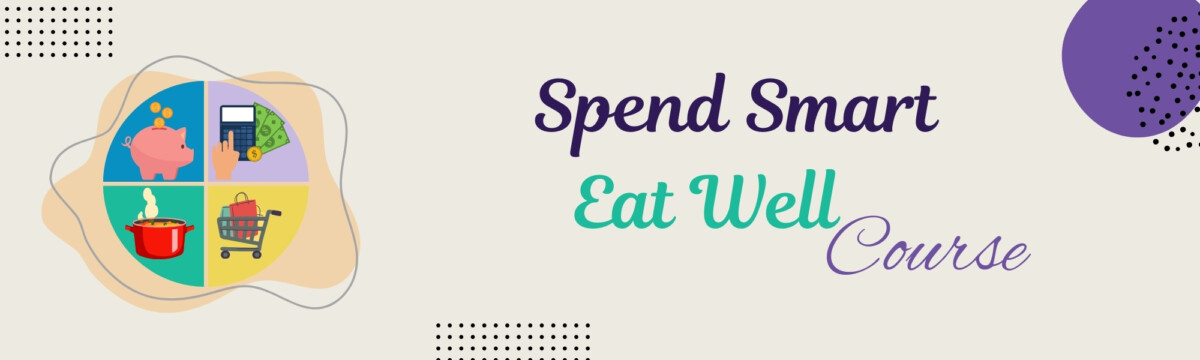Spend Smart, Eat Well course – Bridge Community Project